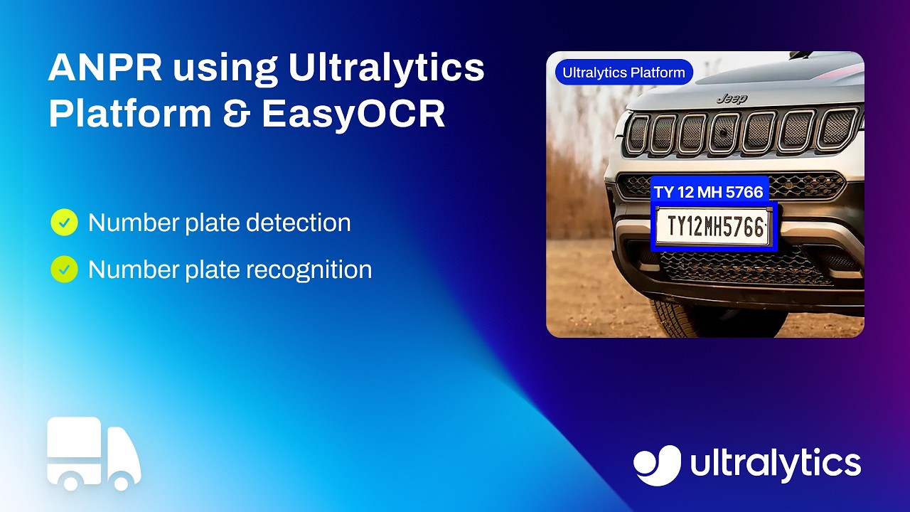 How to Build an Automatic Number Plate Recognition System using Ultralytics Platform | EasyOCR 🚗