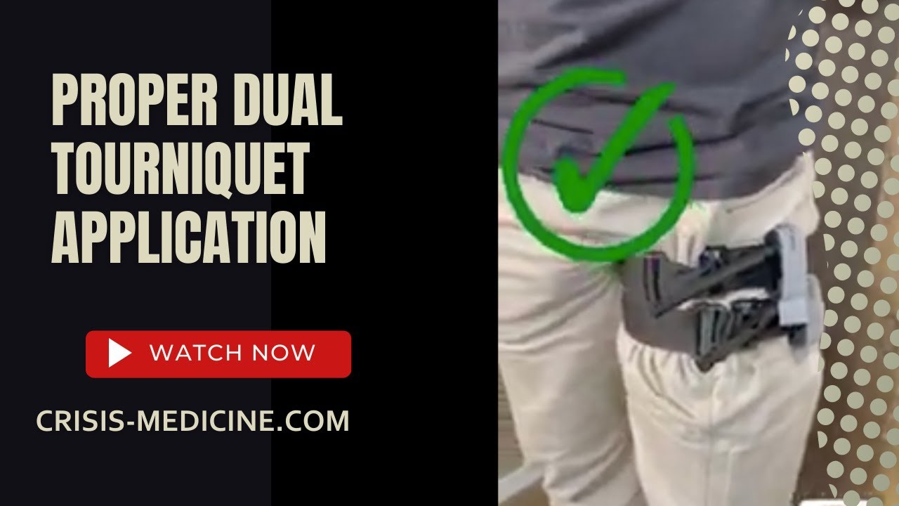 Proper dual tourniquet application