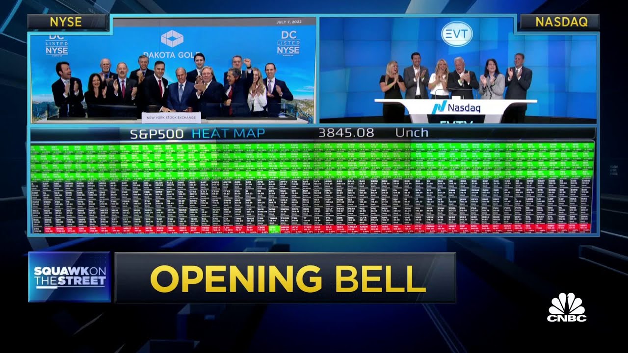 Opening Bell, July 7, 2022