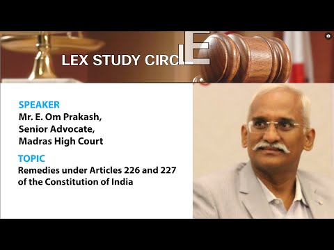Remedies under Articles 226 and 227 of the Constitution of India