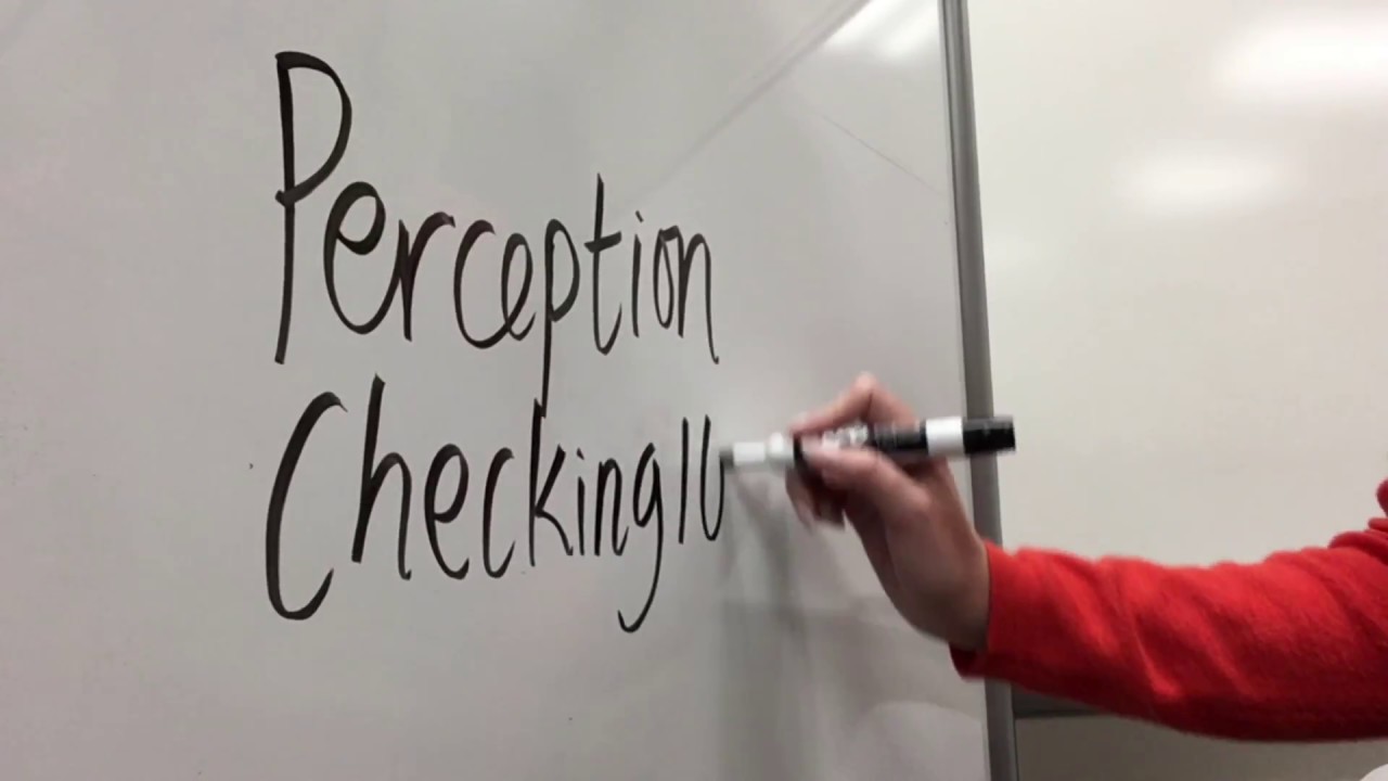What Is Perception Checking In Communication EN General What Is Perception Checking In Communication EN General