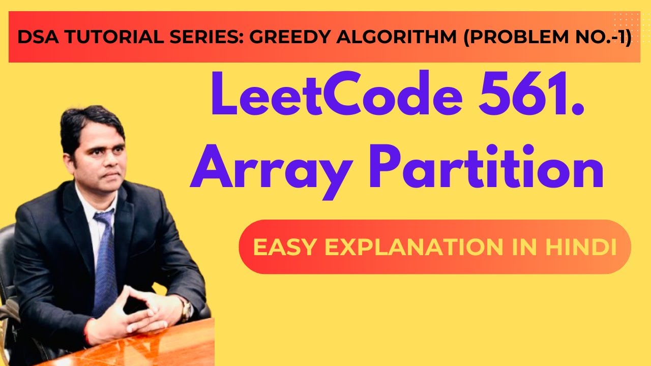 Greedy Algorithm Problem-1: Leetcode 561. Array Partition | Greedy Algorithm Tutorial Series