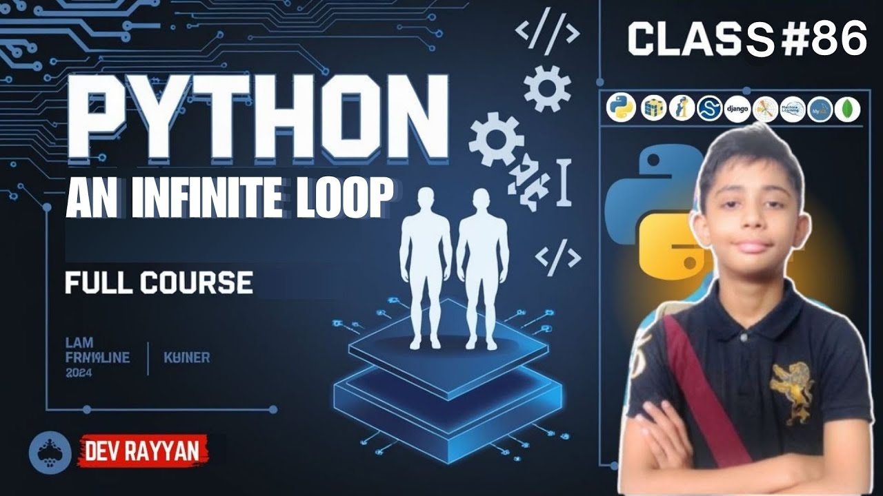 PYTHON INFINITE LOOP | Python Tutorial - Lesson #86
