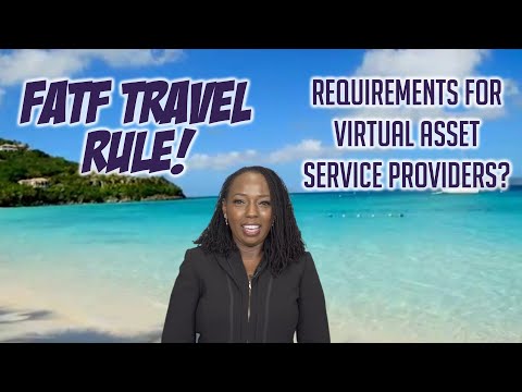 THE FATF TRAVEL RULE! REQUIREMENTS FOR VIRTUAL ASSET SERVICE PROVIDERS (VASPs)!
