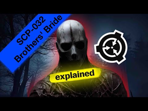 SCP 032 EXPLAINED FAST