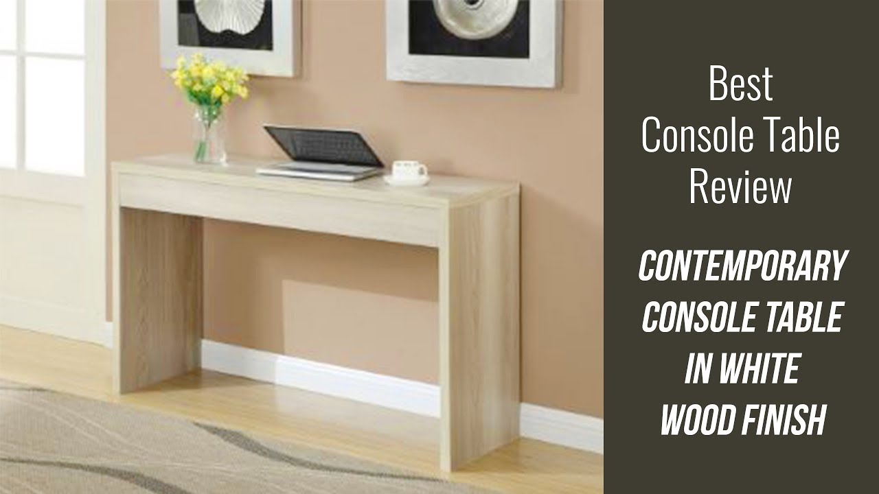 Elegant Console Table Review - Contemporary Console Table in Weathered White Wood Finish
