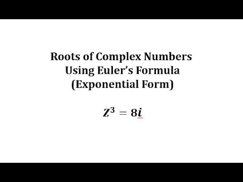 Complex Solutions (Roots) of Complex Number Using Exponential (Euler ...