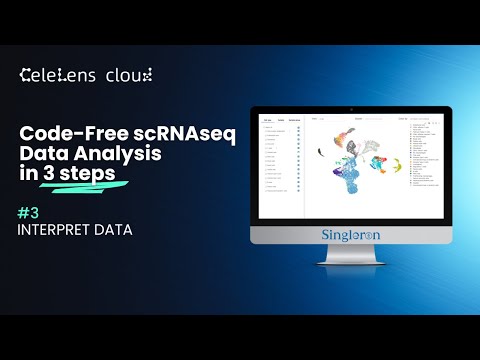 Interpret Your Data with CeleLens™ Cloud