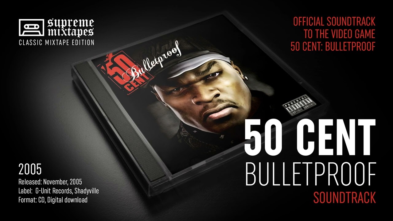 50 CENT - Bulletproof (2005) FULL ALBUM