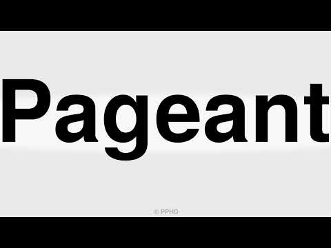 How to Pronounce Pageant