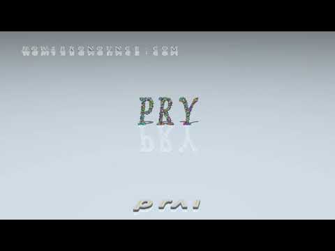 pry - pronunciation + Examples in sentences and phrases