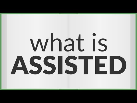 Assisted | meaning of Assisted