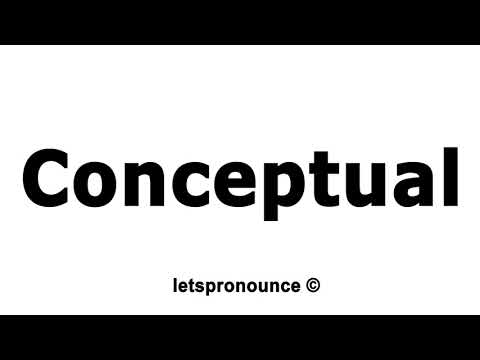 How to Pronounce Conceptual
