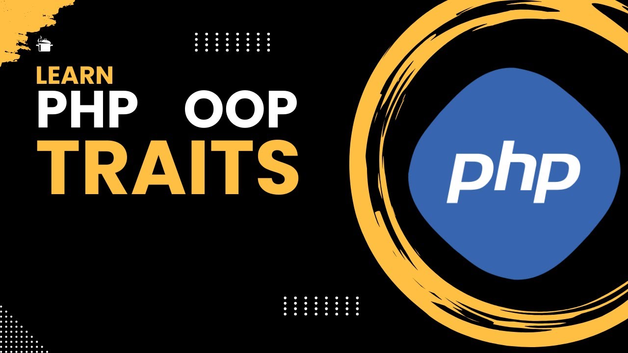 Mastering PHP Traits: Reusable Code Without Inheritance | php oop traits
