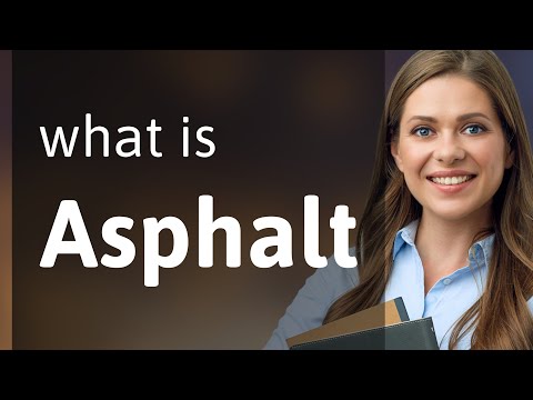 Asphalt • ASPHALT definition