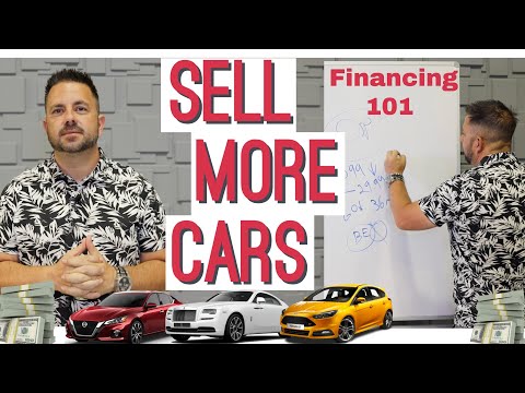 How to Sell More Cars (Dealership Financing) (Make More Money)