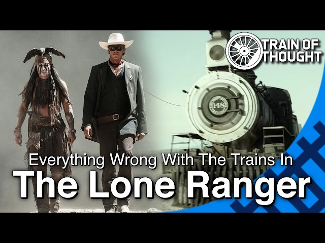 Examining the Flaws of Train Representation in The Lone Ranger | Galaxy