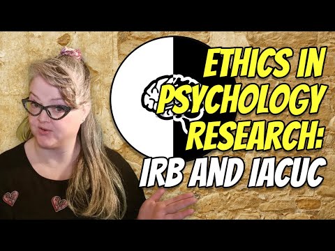 Ethics in psychological research: IRB IACUC committees