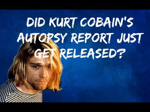 Did Kurt Cobain's Autopsy Report Just Get Released