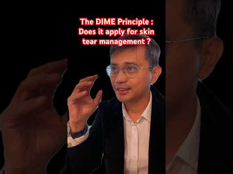 The DIME Principle: as it applies to skin tear management #wounds #medicine #nursing #woundhealing