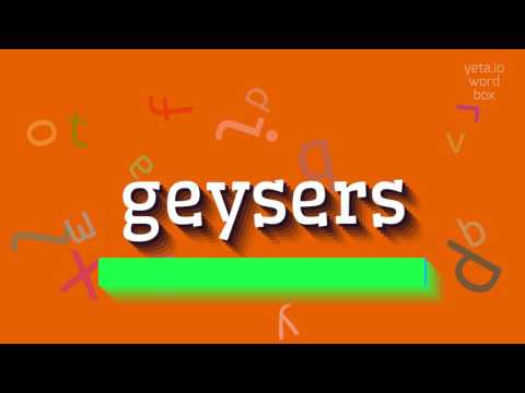 How to say "geysers"! (High Quality Voices)