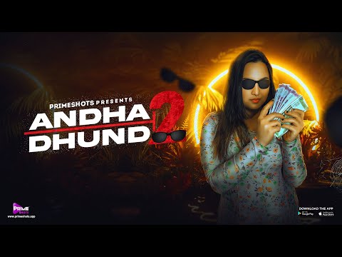 Andha Dhundh 2 Web Series Aliya Naaz, Trailer And All Episodes Videos ...