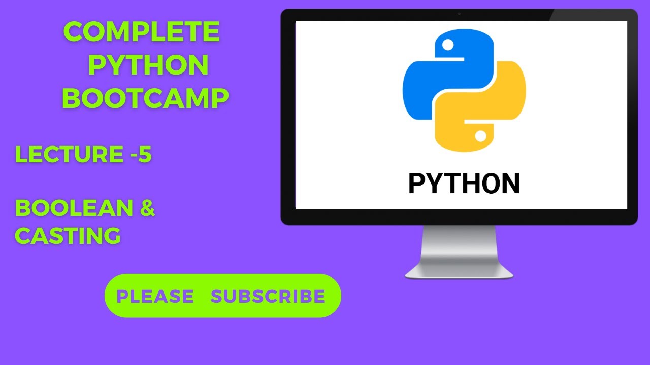 Lecture 5 | Python | Boolean & Casting