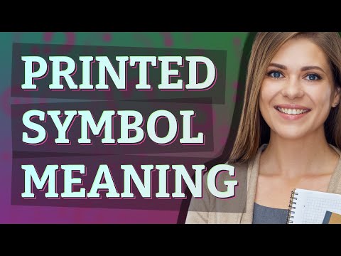 Printed symbol | meaning of Printed symbol