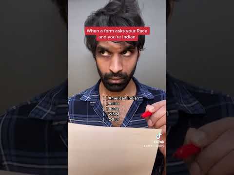 When form asks your Race and you’re Indian