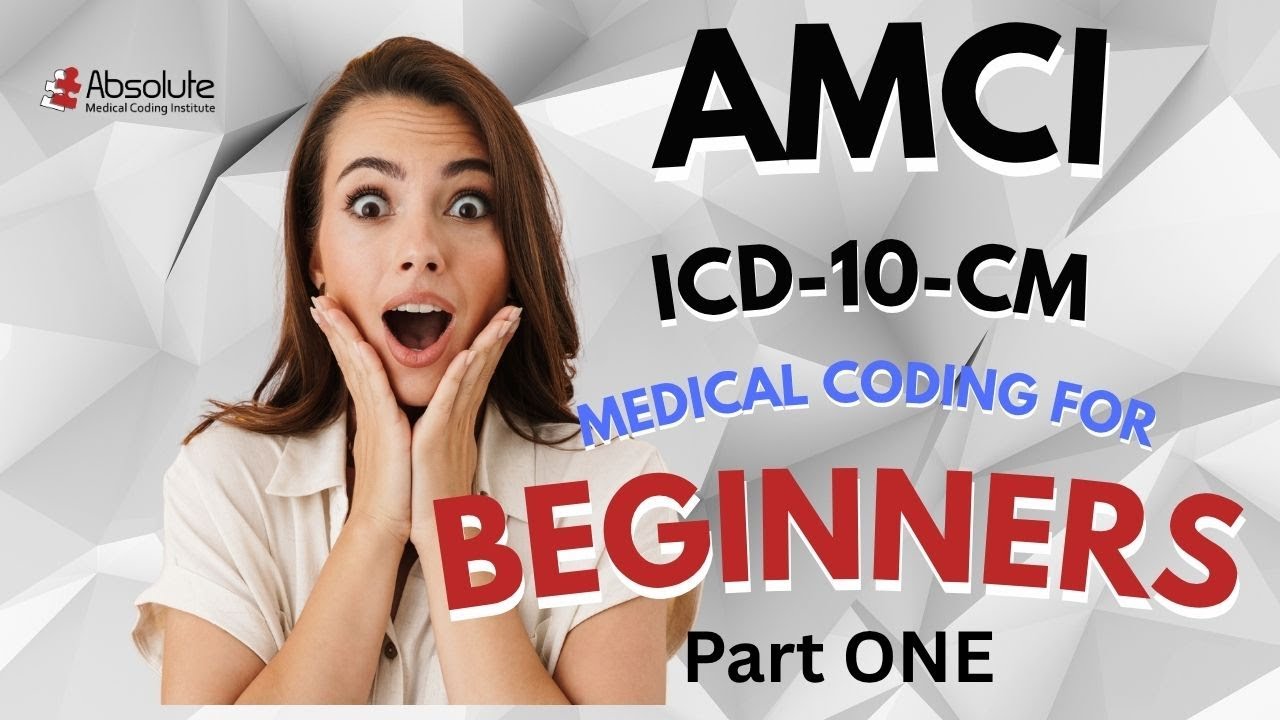 Introduction to Medical Coding | ICD-10-CM for Beginners (CPC, CCS-P, CCS) - Part ONE