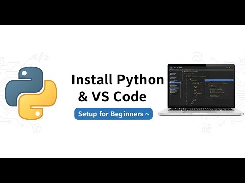 Install Python & VS Code | Setup Python for Beginners