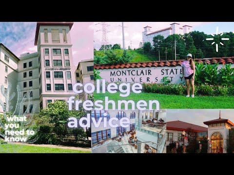 College Freshmen Advice + get ready for school | Montclair State University