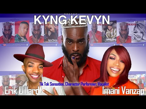 The Cocktail Hour with Kyng Kevyn SEASON FINALE featuring Erik Dillard & Imani Vanzap