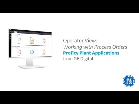 Proficy Plant Applications: Operator View - Working with Process Orders