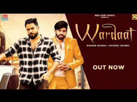 Wardaat (Official Video) Masoom Sharma || Manisha Sharma || New Haryanvi Songs Haryanavi 2021