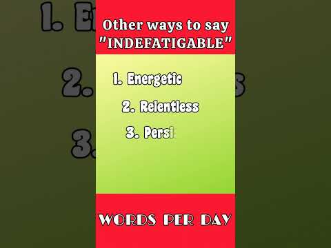 Another way to say "INDEFATIGABLE" #englishlearners #englishlearning #youtubeshorts