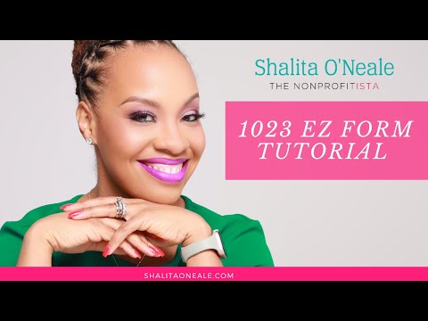 How to Complete the 1023 EZ Form | 1023 EZ Form | 501c3 Status Form | 1023 Short Form | Nonprofit