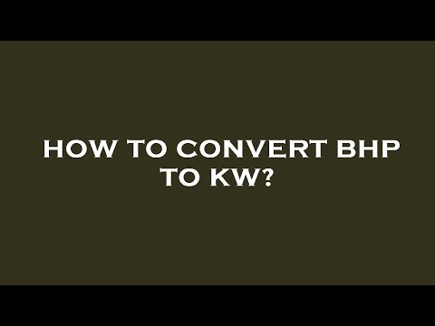 How to convert bhp to kw?
