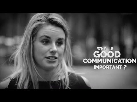 Why Is Good Communication Important?