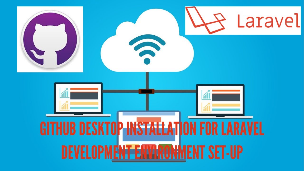 How to install GitHub Desktop in windows 10 | Laravel Environment Set-up in windows | push to GitHub