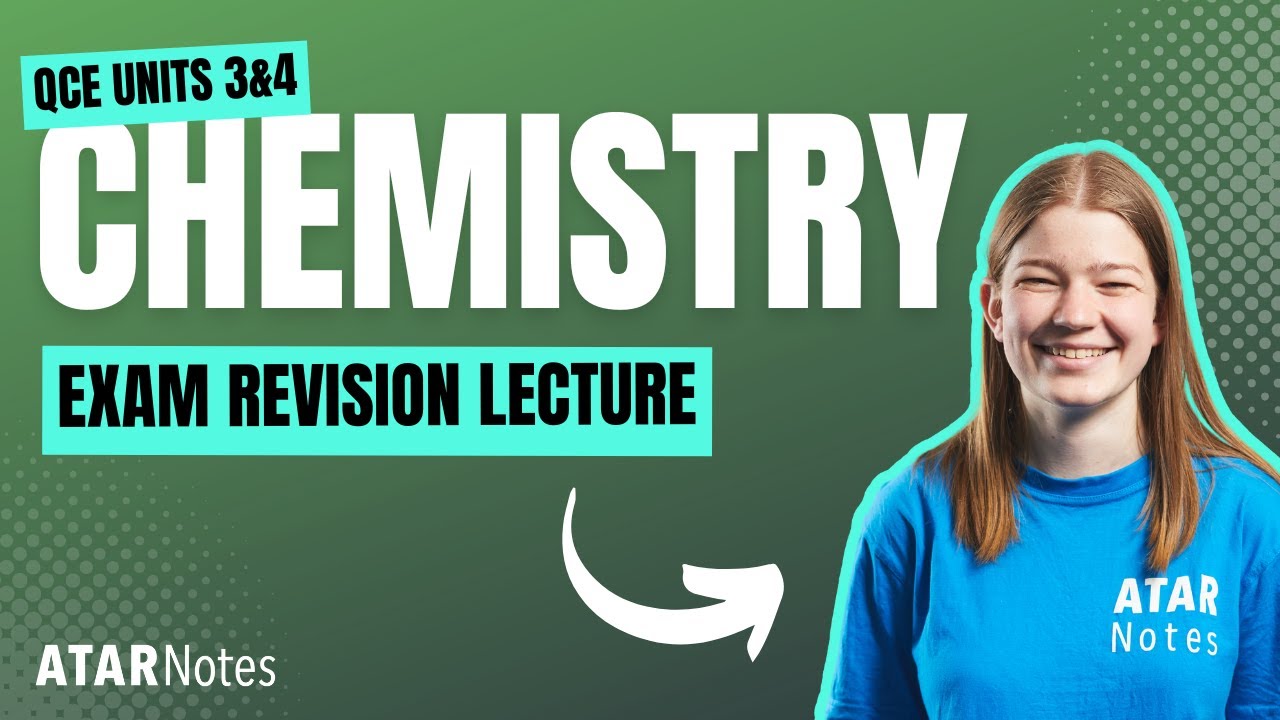 QCE Chemistry 3&4 Exam Revision Lecture 2024