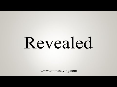 How To Say Revealed