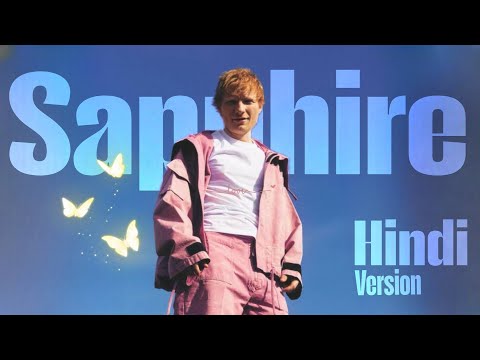 Sapphire: [Hindi] Ed Sheeran's Hindi Love Letter to India