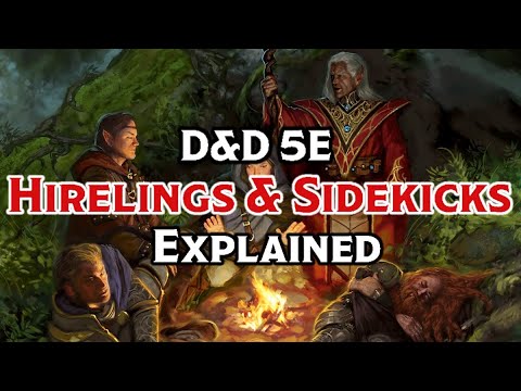 5E D&D Sidekicks & Hirelings Explained!!