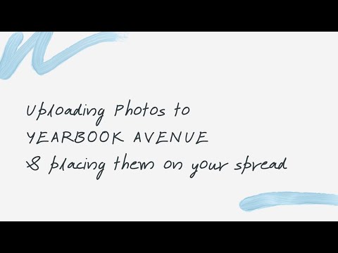 Uploading Photos to Yearbook Avenue