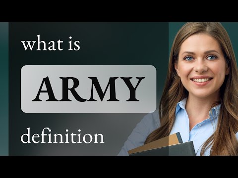 Army • definition of ARMY