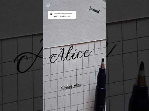 Name request : Alice #calligraphy #youtubeshorts #art