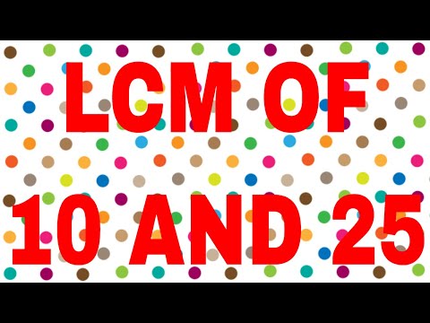 LCM of 10 and 25