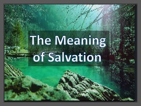 The Meaning of Salvation English