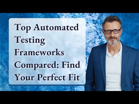 Top Automated Testing Frameworks Compared: Find Your Perfect Fit